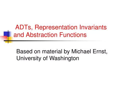 ppt adts representation invariants and abstraction functions