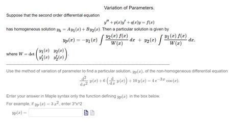 Solved Variation Of Parameters Suppose That The Second Chegg