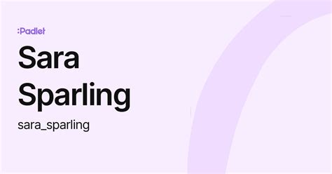 Sara Sparling Sara Sparling Profile Padlet