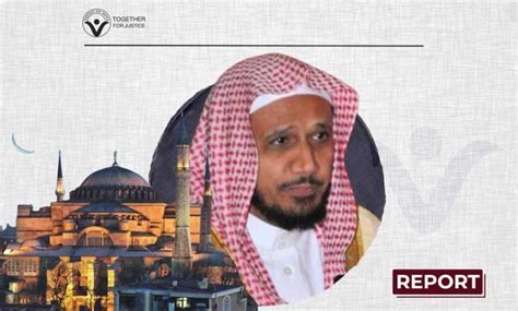 Saudi Preacher Sheikh Abdullah Basfar Sentenced To 12 Years In Prison Together For Justice