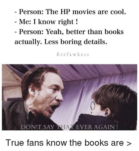 Harry Potter 15 Hilarious Book Vs Movie Memes Only True Fans Will Get Artofit