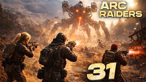 Arc Raiders Coop Playthrough Part 31 Youtube