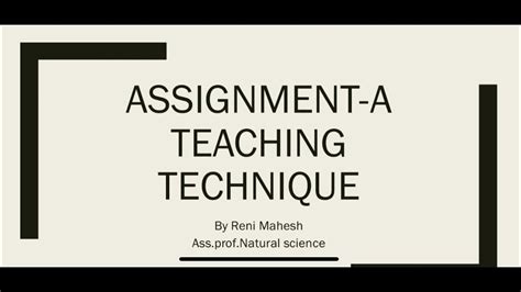 Assignment A Teaching Technique Youtube