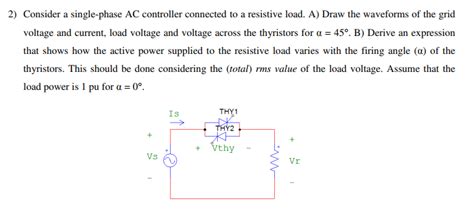 Solved 2 Consider A Single Phase Ac Controller Connected To