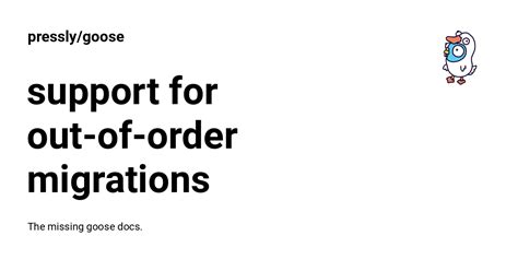 support for out of order migrations pressly goose