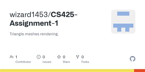 Github Wizard1453cs425 Assignment 1 Triangle Meshes Rendering