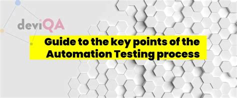 Automation Testing Process Advantages Specifics Challenges
