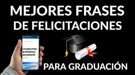 Las Mejores Palabras Para Felicitar A Un Graduado De Prepa Mensajes