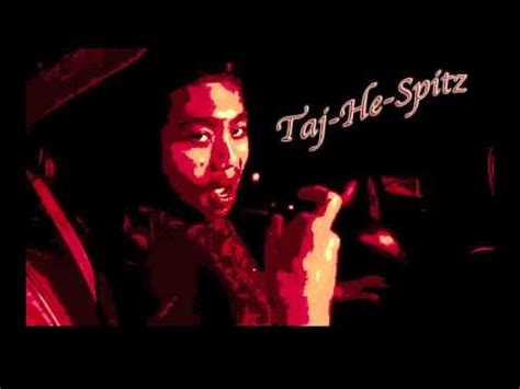 Taj He Spitz Plan B New 2013 Youtube