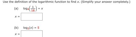 solved use the definition of the logarithmic function to