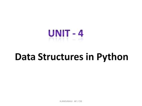 Unit 4 Pyppt Data Structure In Python Ppt