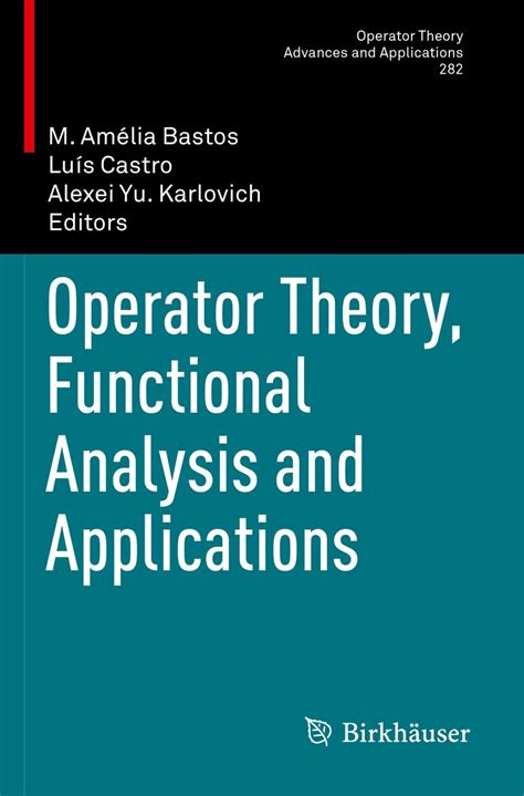Operator Theory Functional Analysis And Applications Operator Theory