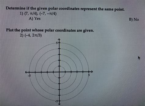 solved determine if the given polar coordinates represent