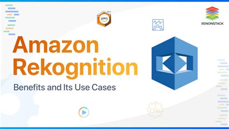 amazon rekognition benefits and its use cases