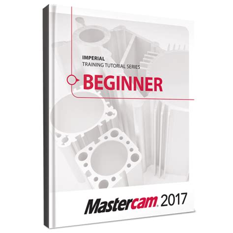 Mastercam 2017 Beginner Training Tutorial Pdf Training Tutorials Imperial
