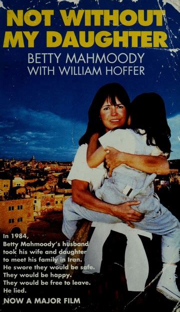 Not Without My Daughter Mahmoody Betty Free Download Borrow And