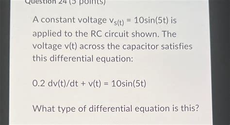 solved a constant voltage vs t 10sin 5t ﻿is applied to the