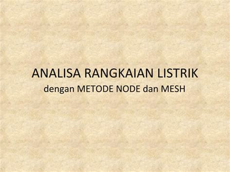 Analisis Rangkaian Node Dan Contoh Contoh Soal Ppt