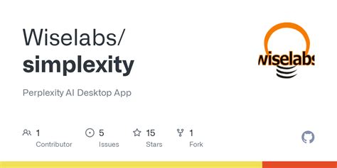 Github Wiselabs Simplexity Perplexity Ai Desktop App