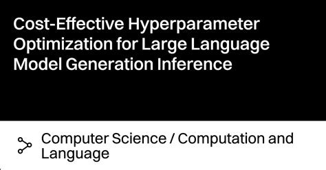 Optimisation Rentable Des Hyperparamètres Pour Linférence De Génération De Modèles à Grand Langage