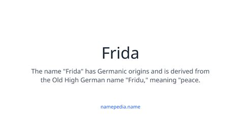 Frida Meaning Origin Nicknames And Popularity Namepedia