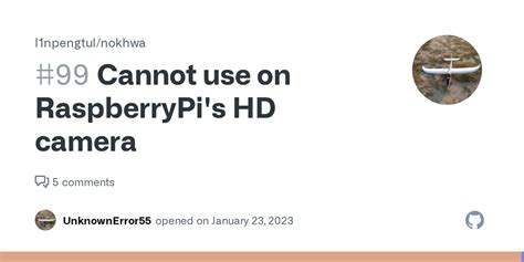 Cannot Use On Raspberrypis Hd Camera · Issue 99 · L1npengtulnokhwa