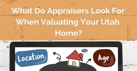 What Do Appraisers Look For When Evaluating Your Home