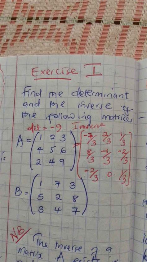 Exercise 1 Find The Determinant And The Inverse Of The Following Matrice