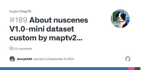 About Nuscenes V10 Mini Dataset Custom By Maptv2 Converter · Issue 189 · Hustvlmaptr · Github