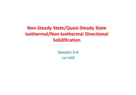 Advanced Solidification Processing Course Session 4 5 Updated 1400