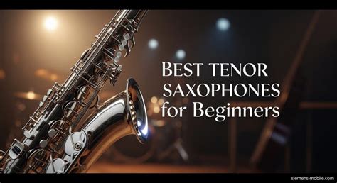 10 Best Tenor Saxophones For Beginners April 2026 Guide