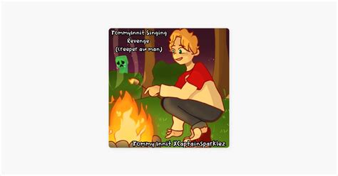 ‎tommyinnit Singing Revenge Creeper Aw Man Song By Captainsparklez