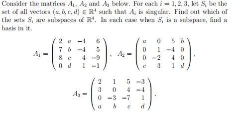 solved consider the matrices a1 a2 and a3 below for each i