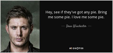 Dean Winchester Pie Quotes Supernatural Meansgetting Quotes Poster