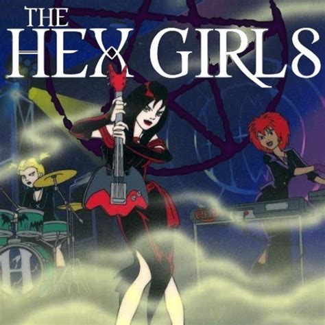 The Hex Girls Im A Hex Girl Tumbex