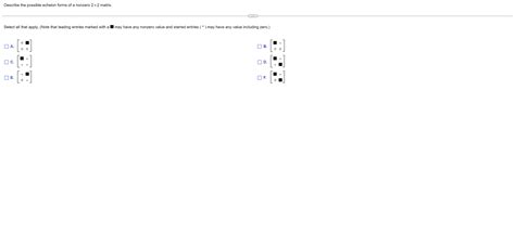 solved describe the possible echelon forms of a nonzero 2x2