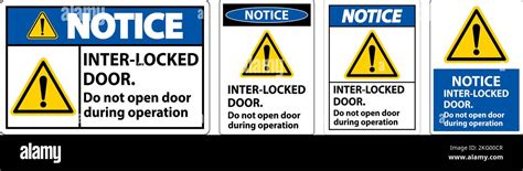 Safety Sign Notice Interlock Doors Do Not Open Door During Operation