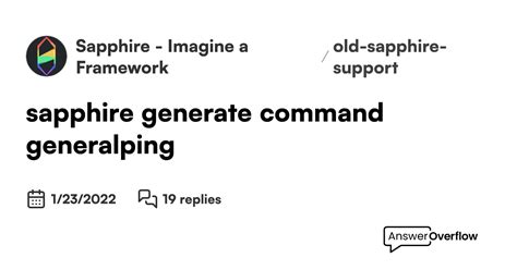 sapphire generate command general ping sapphire imagine a framework