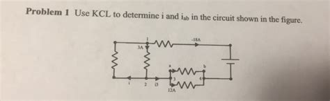 solved problem 1 use kcl to determine i and iab in the