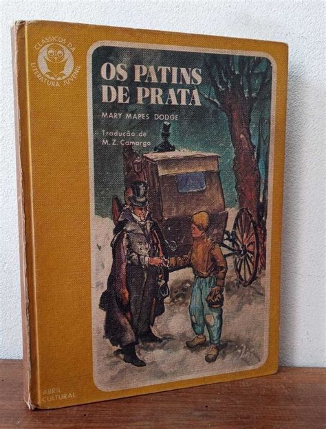 Clássicos Da Literatura Juvenil Os Patins De Prata