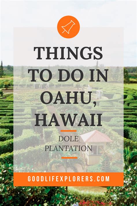 Dole Plantation On Oahu Good Life Xplorers