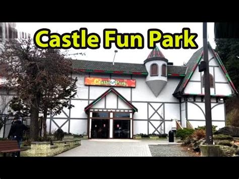 Castle Fun Park In Abbotsford Bc Youtube