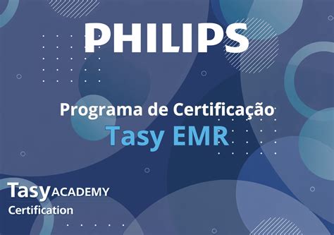 Programa De Certificações Oficiais Philips Tasy Emr Amplia Acesso à