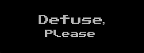 Defuse Please By Me Mu