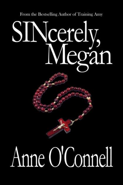 Sincerely Megan Bdsm Erotica By Anne Oconnell Ebook Barnes And Noble®