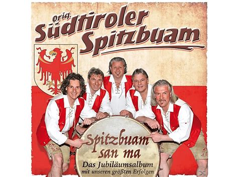 Orig S Dtiroler Spitzbuam Spitzbuam Sein Mia Das Jubil Cd Orig