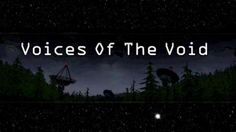 Voices Of The Void S01e01 Pilot Episode News Moddb