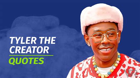 31 Top Tyler The Creator Quotes With Commentary Wealth Rector
