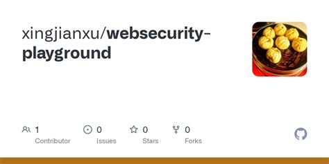github xingjianxu websecurity playground
