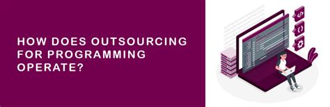 How Does Outsourcing For Programming Operate